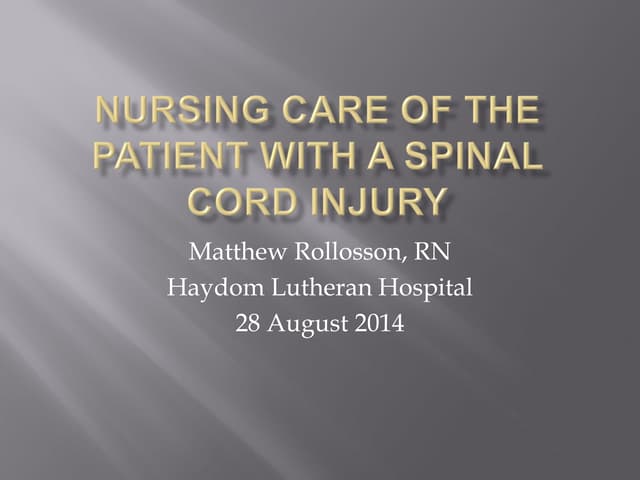Nursing care of spinal cord injury | PPTX