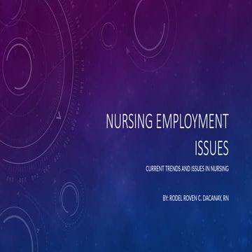 Nursing employment issues in trends.pptx