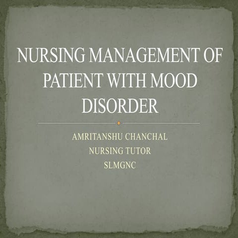 NURSING MANAGEMENT OF PATIENT WITH MOOD DISORDER.pptx