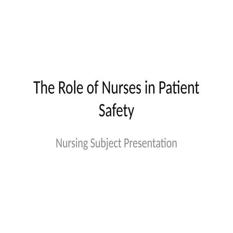 Nursing_Patient_Safety.pptx dhdjdjfndjdkfjfj | PPTX