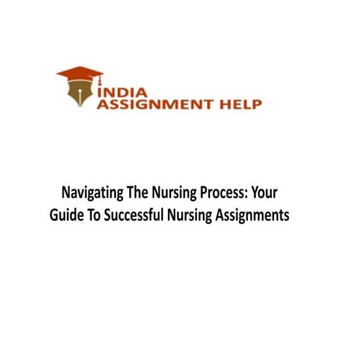 Navigating The Nursing Process: Your Guide To Successful Nursing ...