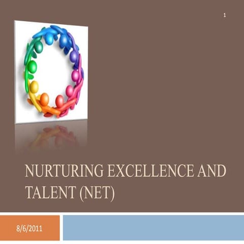 Nurturing Excellence and Talent (NET) | PPSX