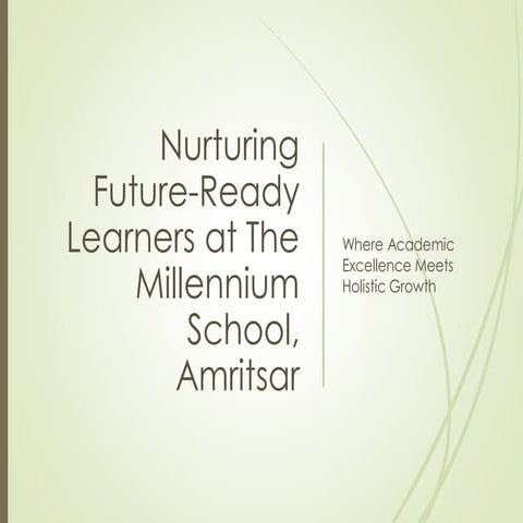 Nurturing Future-Ready Learners at The Millennium School, Amritsar.pdf