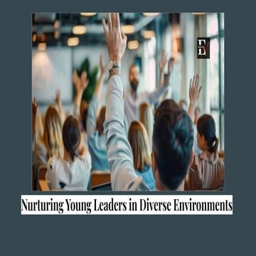 Nurturing Young Leaders in Diverse Environments.pdf