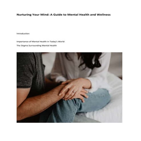 Nurturing Your Mind A Guide to Mental Health and Wellness.docx