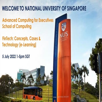 NUS ACE_FinTech-Concepts, Cases & Technology_Introduction course_1st half day_5 July 2022.pdf ...