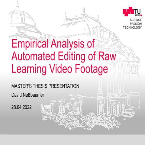 Empirical Analysis of Automated Editing of Raw Learning Video Footage | PPT