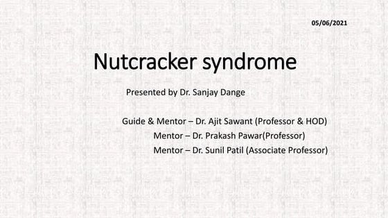Nutcracker syndrome | PPTX
