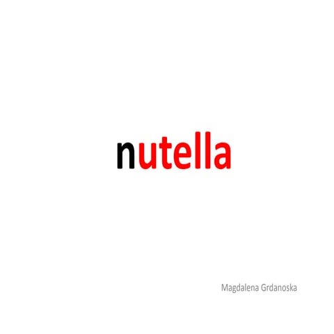 Nutella university project | PPTX