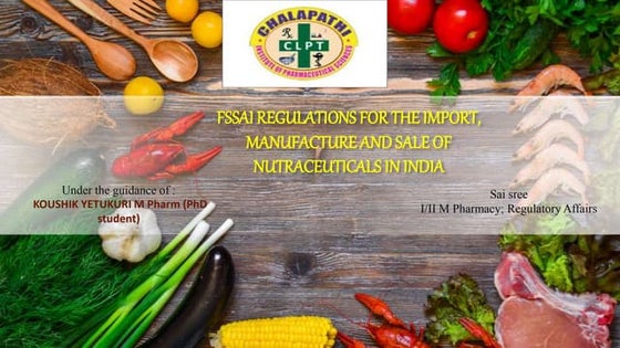 FSSAI REGULATIONS FOR THE IMPORT, MANUFACTURE AND SALE OF ...