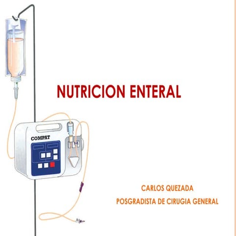 TIPOS DE NUTRICION ENTERAL Y EN QUE PACIENTES SE DEBE UTILIZAR.pptx