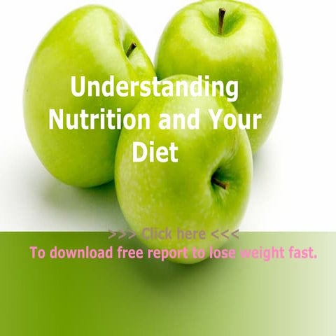 Understanding nutrition and your diet | PPT