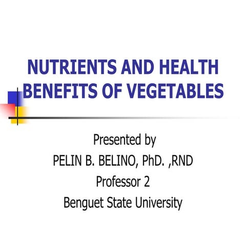 Nutrients and Health Benefits of Vegetables | PDF