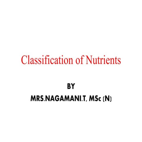 Nutrients classification | PPTX