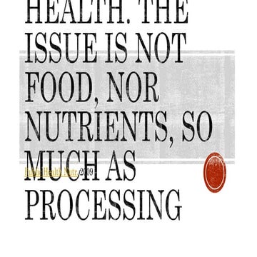 Nutrition and health. The issue is not food, nor nutrients, so much as ...