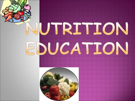 Nutrition education | PPTX