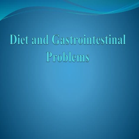 Diet and gastrointestinal problems | PPTX