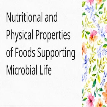 Nutritional and Physical Properties of Foods Supporting Micro....pptx