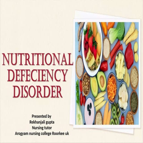 nutritional defeciency disorder.pptx for bsc (n)2nd sem | PPTX