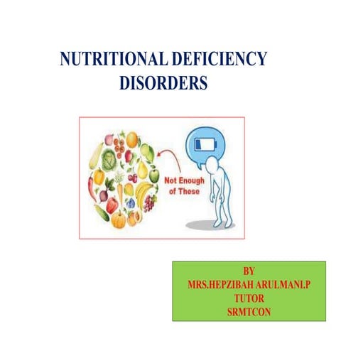 Nutritional deficiency disorders.pptx