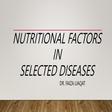 NUTRITIONAL FACTORS IN SELECTED DISEASES.pptx
