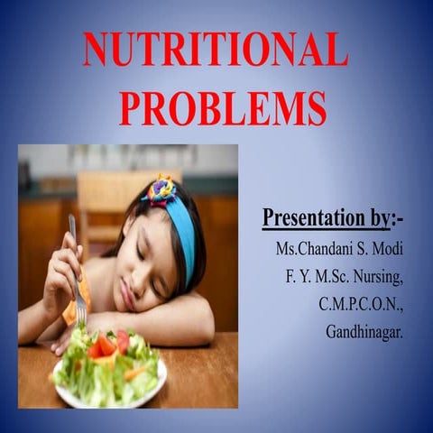 Nutritional problems | PPTX