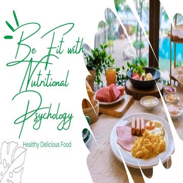 Be Fit with Nutritional Psychology | PPT