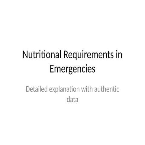 nutritional_requirements_emergencies.ppt..........,ppt | PPTX