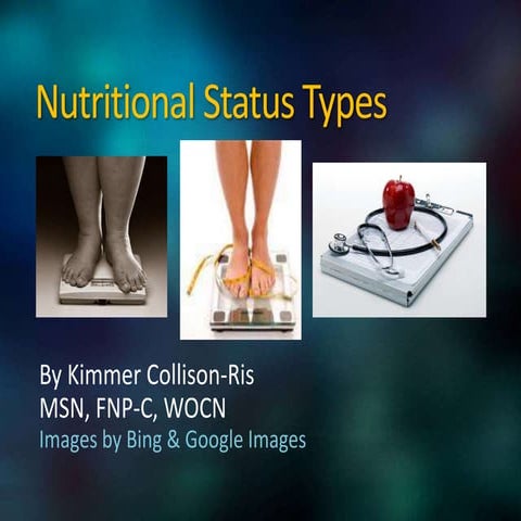 Nutritional status types | PPTX