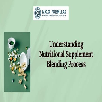 Nutritional Supplement Blending Services | PPTX
