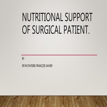 Nutritional support of surgical patient.pptx