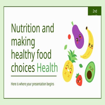 Nutrition and Making Healthy Food Choices - Health - 2nd Grade by ...