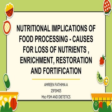 Nutritional implications of food processing-causes for loss of ...