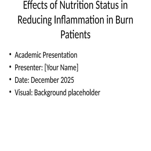 Nutrition_Burn_Inflammation_Presentation.pptx