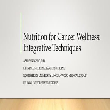 Nutrition cancer wellness: integrative techniques for cancer | PPT