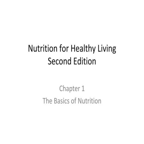 HLT 138: Nutrition Chapter 1 | PPT | Healthy Cooking and Eating | Food & Drink