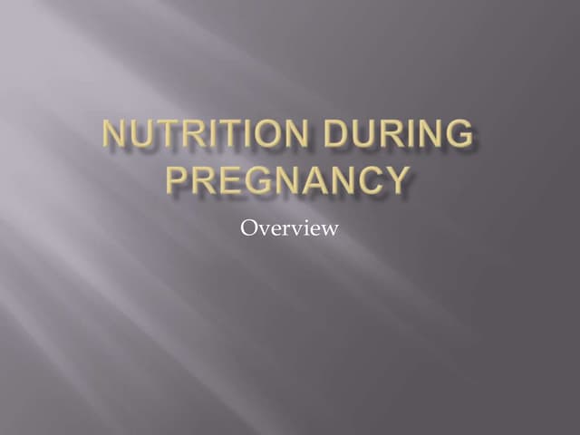 Nutrition during pregnancy | PPTX