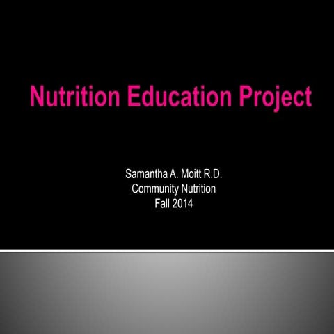 Nutrition education project | PPTX