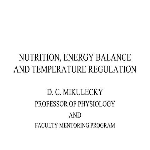Nutrition,Energybalance&Temperature Regulation | PPT