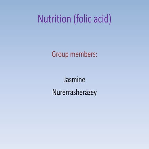 Nutrition (folic acid) | PPTX