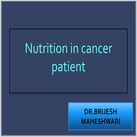 NUTRITION IN CANCER PATIENT.ppt