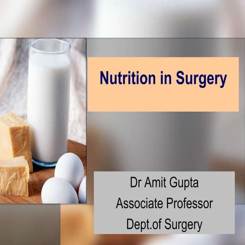 1. Nutritional Support In The Surgical Patient | PPT