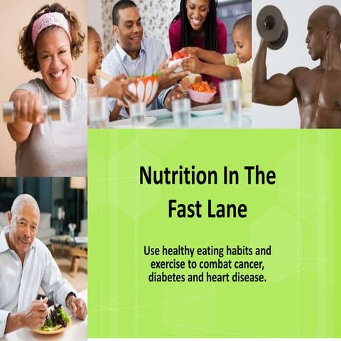 Nutrition In The Fast Lane | PPTX