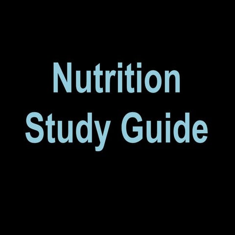 Nutrition study guide | PPTX