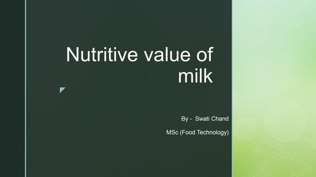 composition of milk and its nutritive value | PPTX