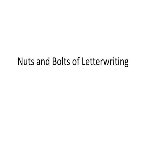 Nuts and bolts of letterwriting | PPT