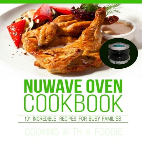 Diabetes Ebook:Nuwave Oven CookBook-101 Incredible Recipes For Busy ...