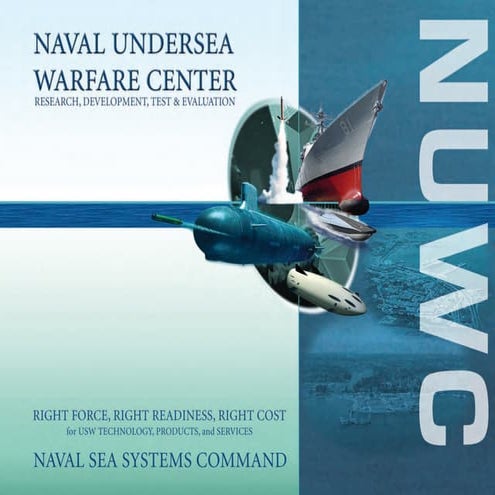 Overview of The Naval Undersea Warfare Center (NUWC) Distro A | PDF