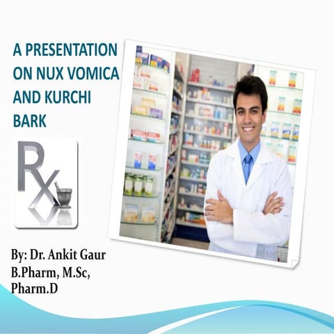 Nux vomica and khurchi | PPTX