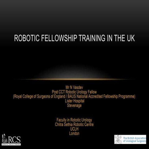 Robotic Fellowship Training in the UK | PPTX